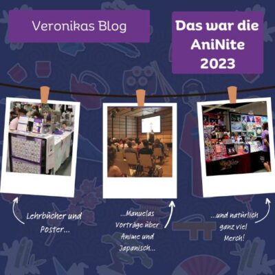 Veronika's Blog: Das war die Aninite 2023 - japanischlernen.at